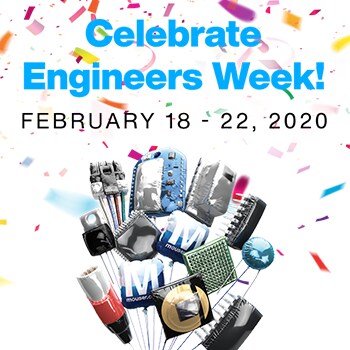 Mouser Electronics Sponsors 2020 Engineers Week, Encourages Students to ...